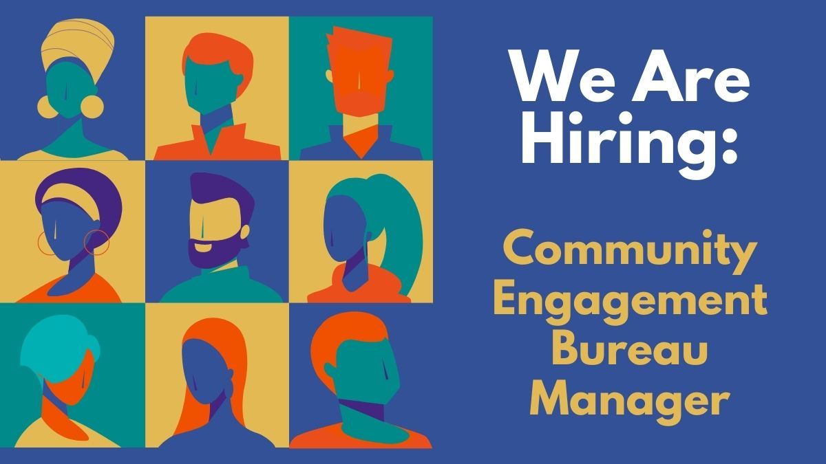 We're hiring: Community Engagement Bureau Manager